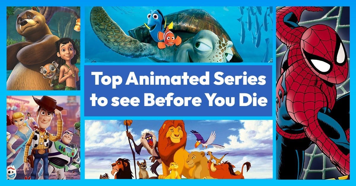What are the top Animated Series to see before you Die - Incredimate